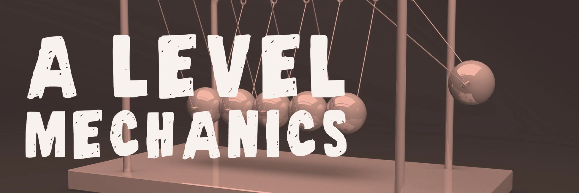 A Level Mechanics | GorillaPhysics